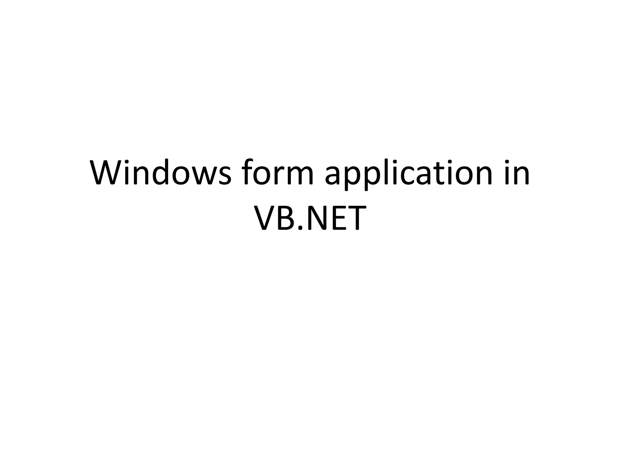 Windows Form Application In Vb 3 Year Ppt