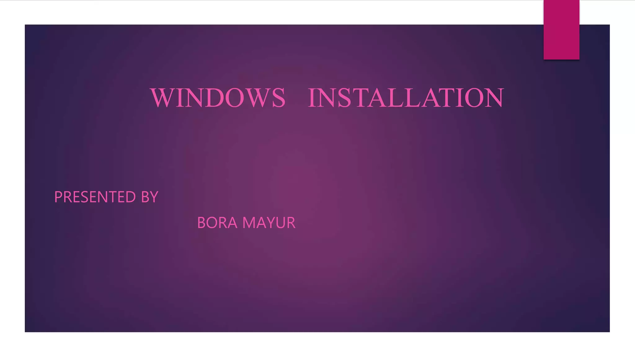 Windows installation | PPT