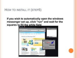 Windows live messenger version2 | PPTX