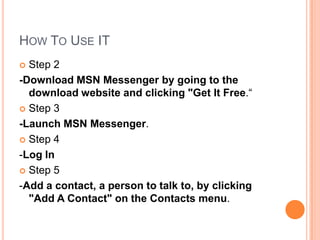 Windows live messenger version2 | PPTX