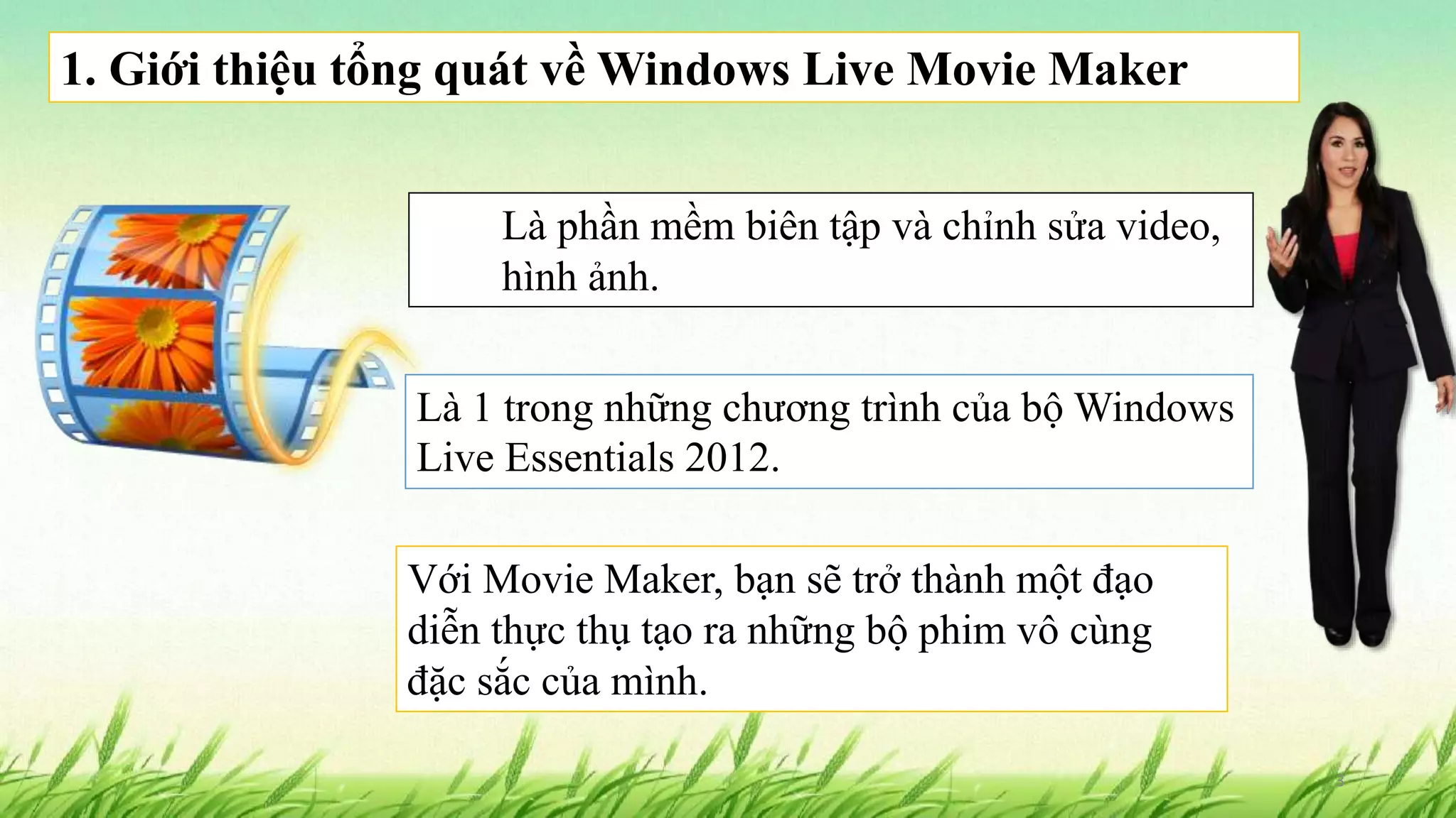 Chủ đề 02: Windows live movie maker | PPTX