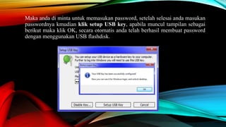 WINDOWS LOGiN MENGGUNAKAN USB flashdisk TANPA MENGETIK SANDI | PPTX