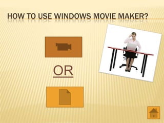 Windows movie maker | PPTX