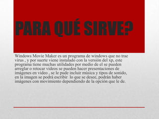 Windows movie maker | PPTX