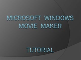 Windows Movie Maker Tutorial | PPTX