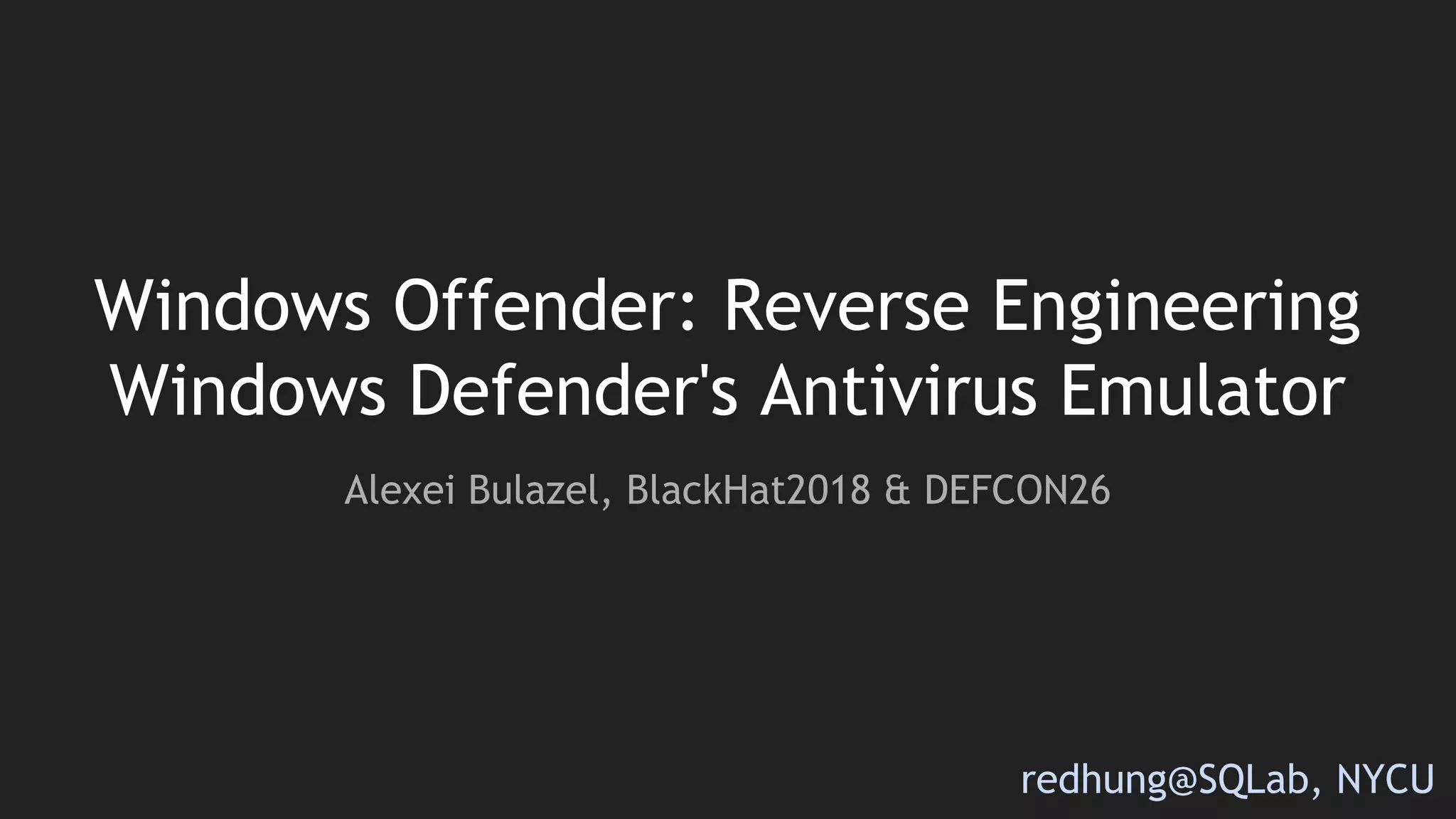 Windows Offender_ Reverse Engineering Windows Defender's Antivirus Emulator | PDF