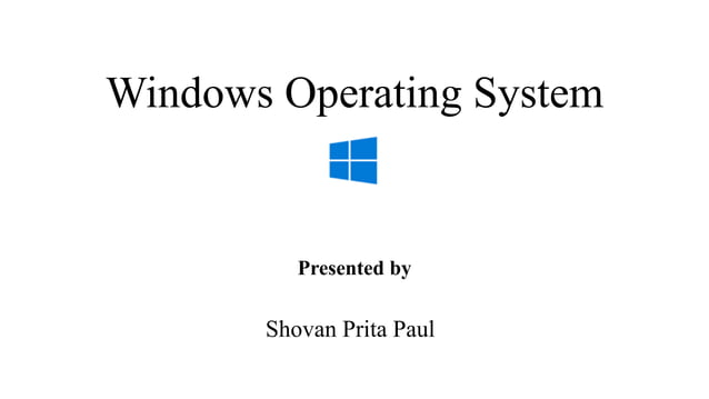 Presentation on Windows Operating System ||pptx || created by Shovan ...