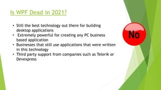 Windows presentation foundation | PPTX | Operating Systems | Computer Software and Applications