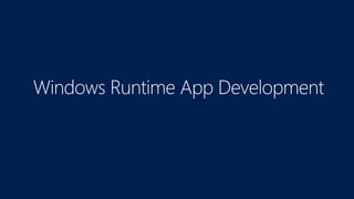 Windows Runtime Apps | PPTX | Operating Systems | Computer Software and Applications