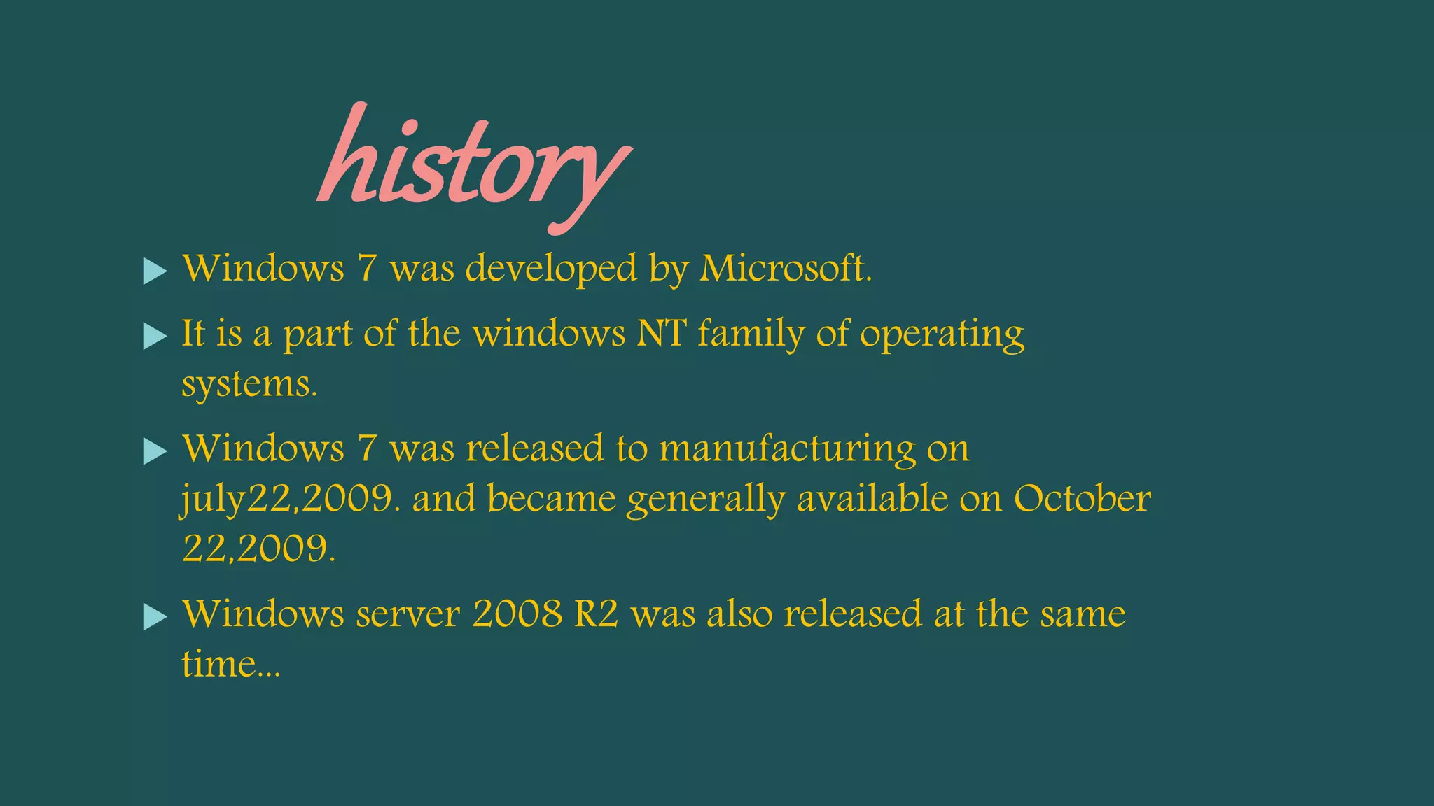 Windows 7 | PPTX | Operating Systems | Computer Software and Applications