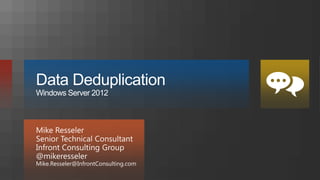 Windows Server 2012 Disk Dedupe | PPTX