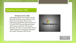 Analisis Kebutuhan Aplikasi Windows server 2003 | PPTX