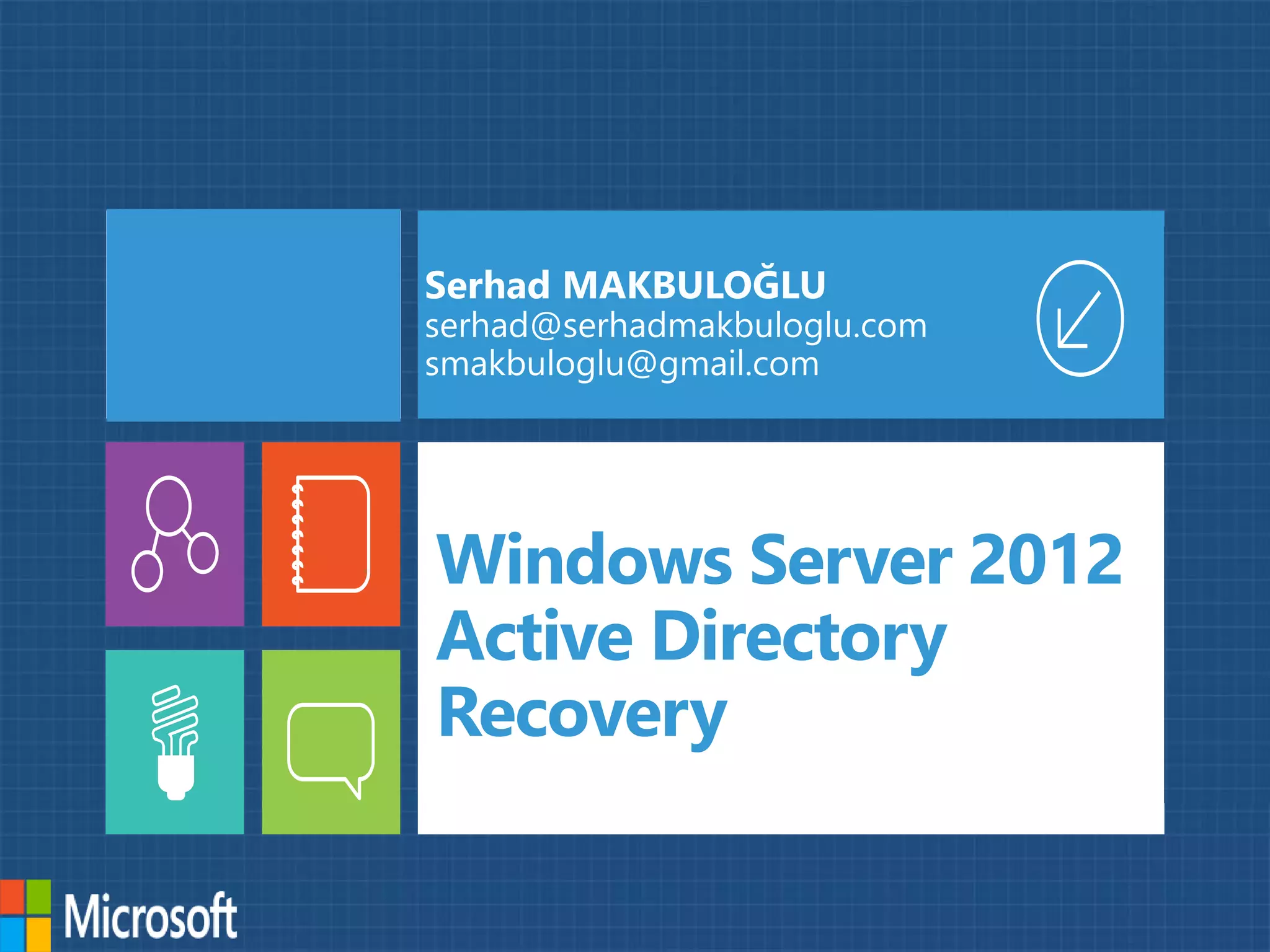 Windows Server 2012 Active Directory Recovery | PPT