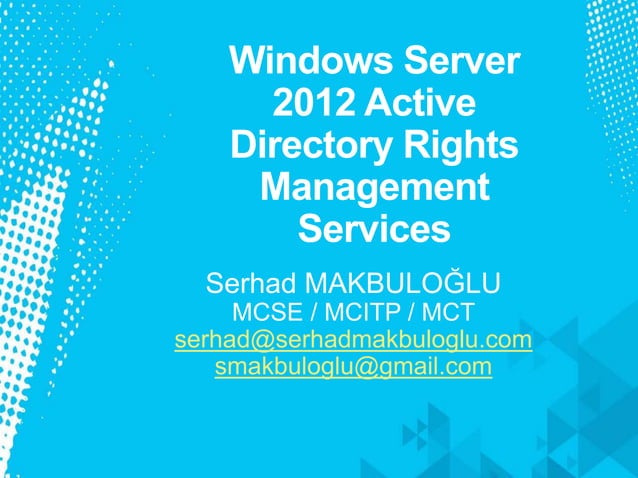 Windows Server 2012 Active Directory Rights Management Services | PPTX