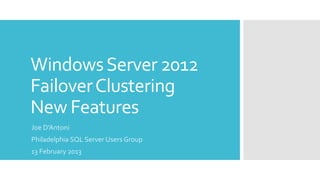 Windows server 2012 failover clustering new features | PPT