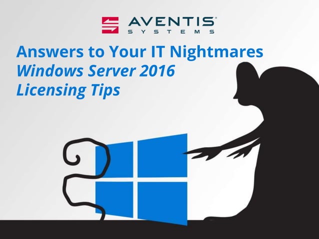 Windows Server 2016 Licensing Tips | PPT