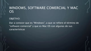 Windows, software comercial y mac os | PPSX