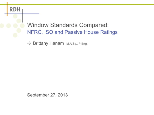 Window Standards Compared: NFRC, ISO and Passive House Ratings | PPTX