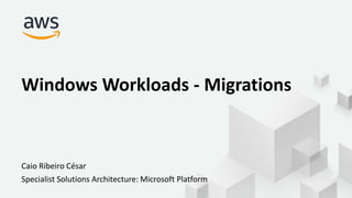 AWS Migration Day - Windows Workloads | PPT