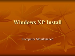 Windows xp install | PPTX