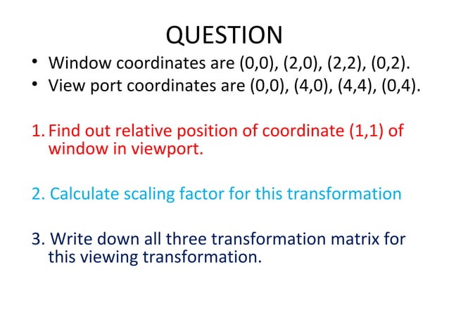 Window to viewport transformation | PPT | 3-D Graphics | Computer ...