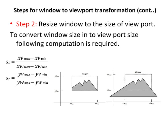 Window to viewport transformation | PPT | 3-D Graphics | Computer Software and Applications