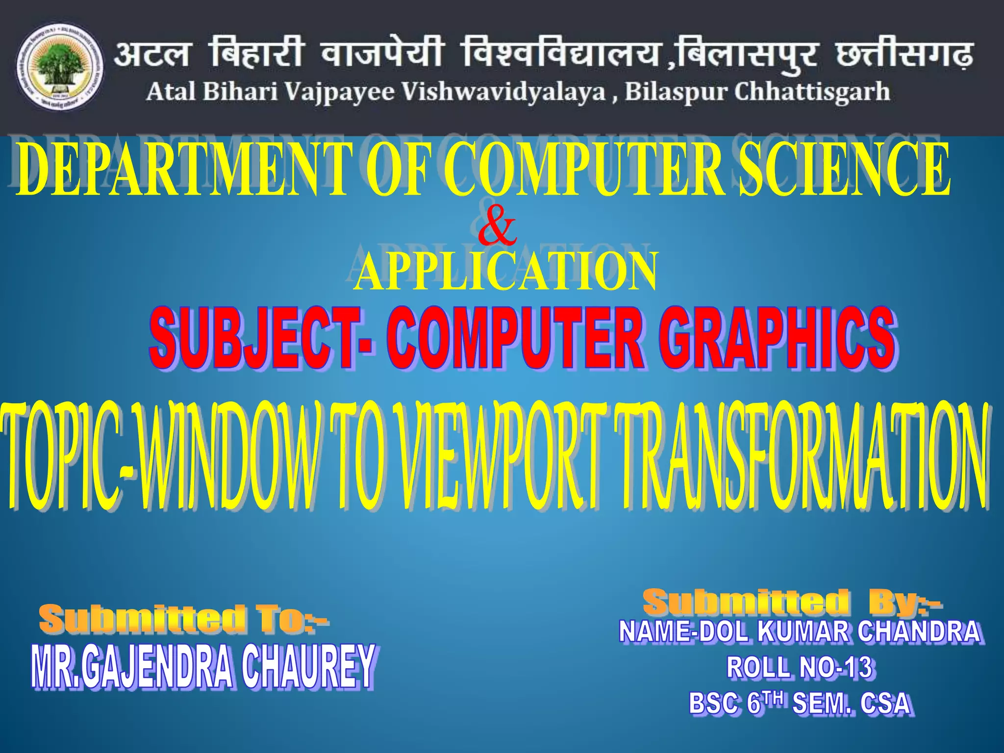 Window to Viewport Transformation in Computer Graphics with.pptx