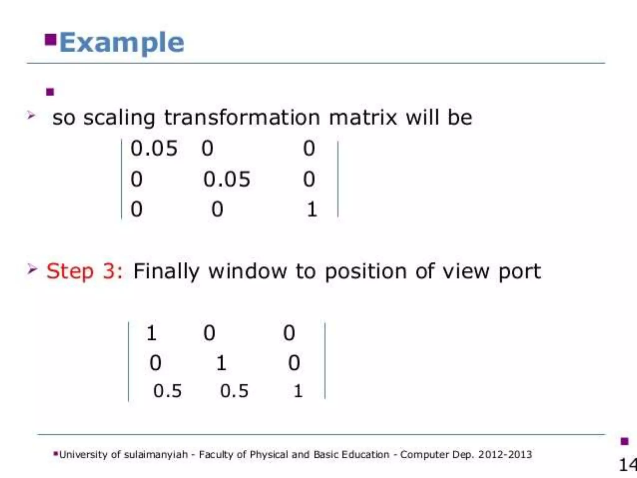 Window to viewport transformation&matrix representation of homogeneous ...