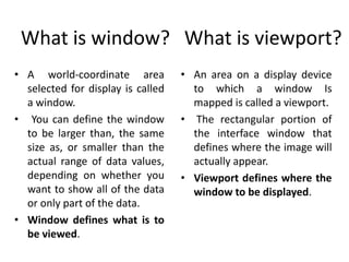 Window to viewport transformation&matrix representation of homogeneous ...