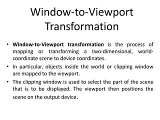 Window to viewport transformation&matrix representation of homogeneous ...