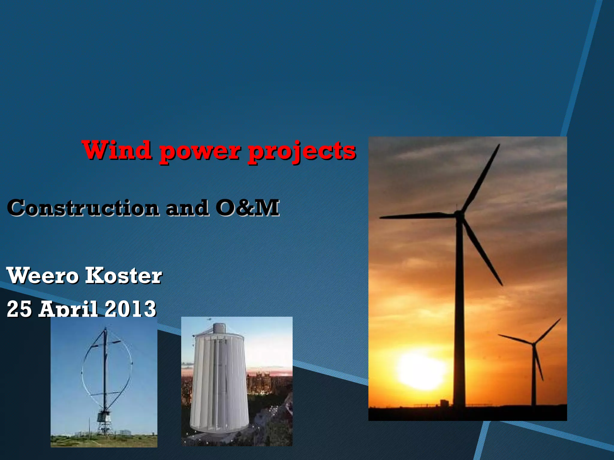 Wind power epc o&m april 2013 | PPT