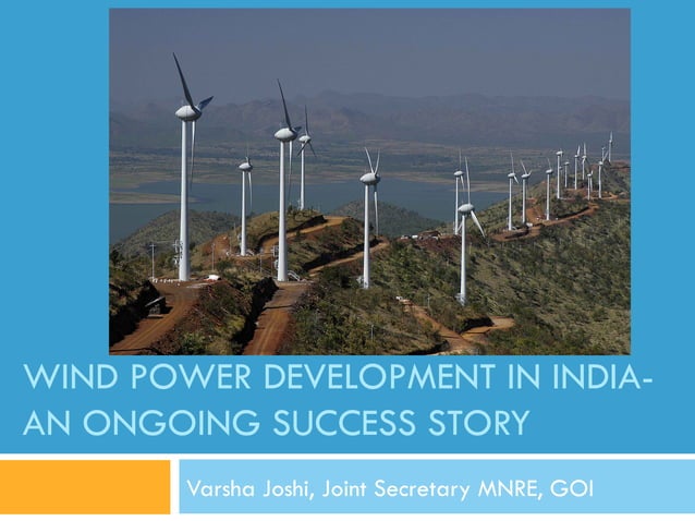 Wind Power in India- An Ongoing Success Story | PPT