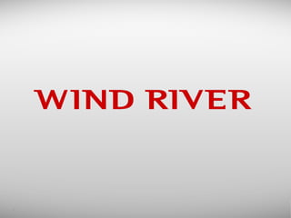 Wind River Overview | PPT