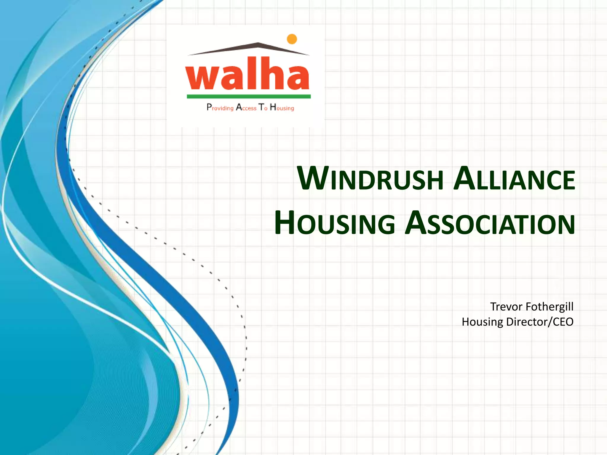 Windrush presentation awp | PPTX | Developmental Sites | Real Estate