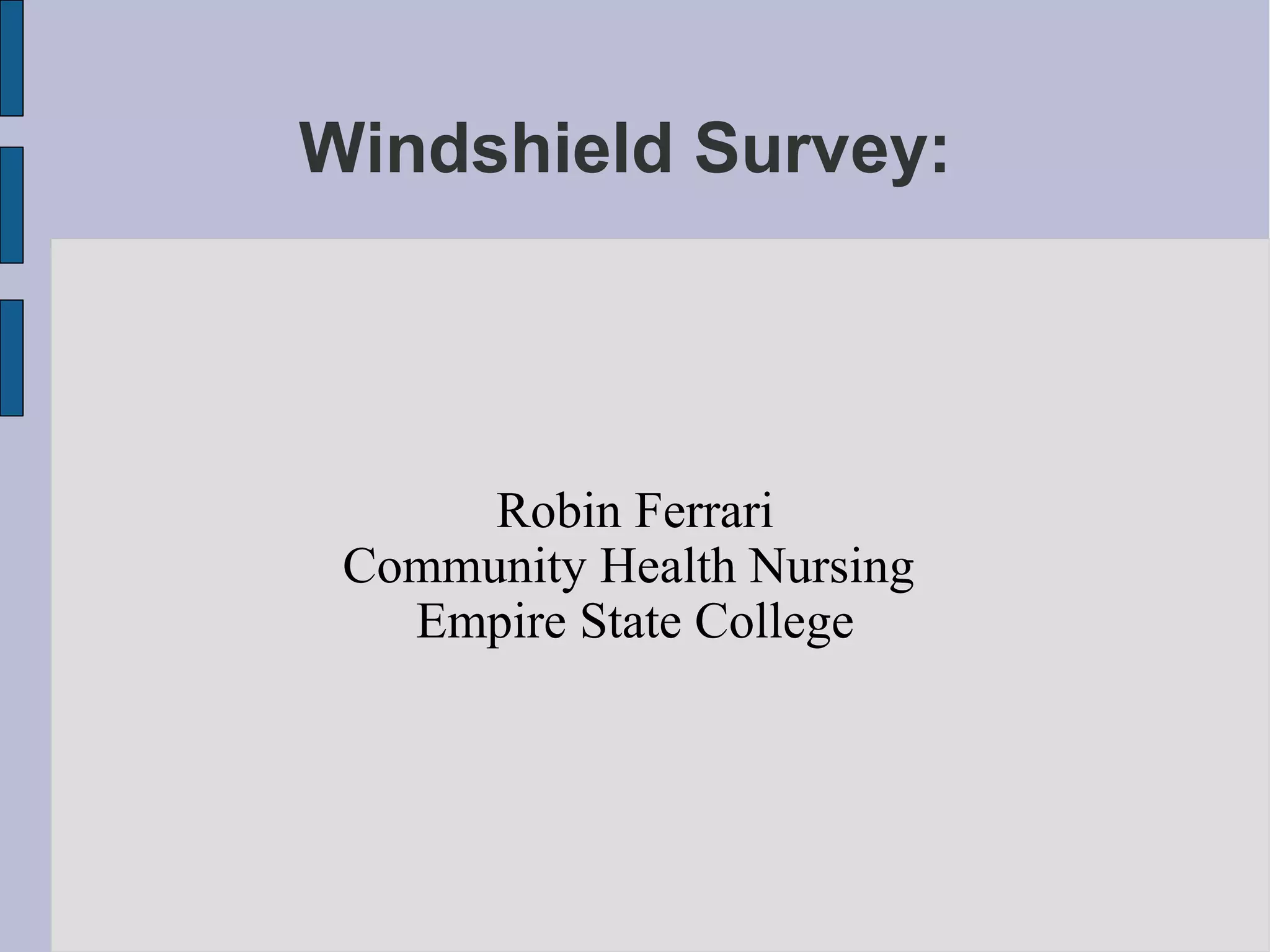 Windshield survey | PPT