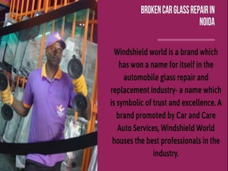 Windshield world noida | PPTX