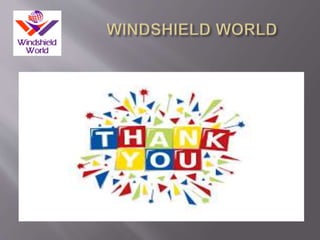 Windshield world | PPTX