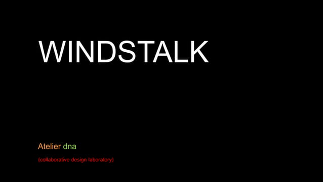 Windstalk presentation1 | PPT