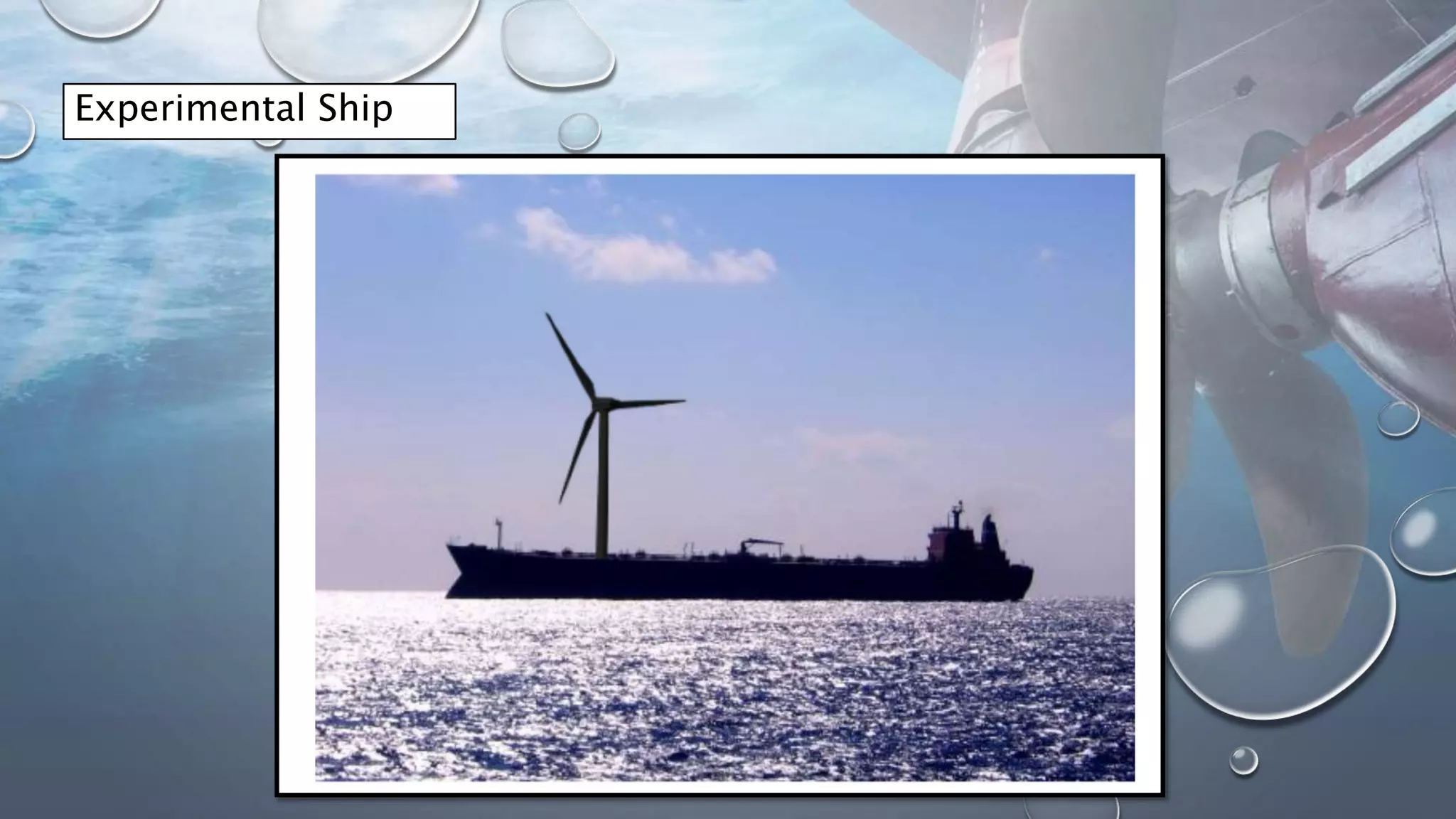 Wind Turbine Propulsion of Ships (1).pptx