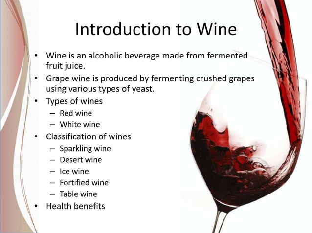 Wine production | PPTX | Alcoholic Beverages | Food & Drink