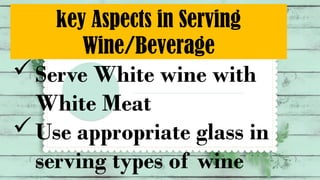 FOOD AND BEVERAGE- GUIDELINES IN WINE SERVICE.pptx