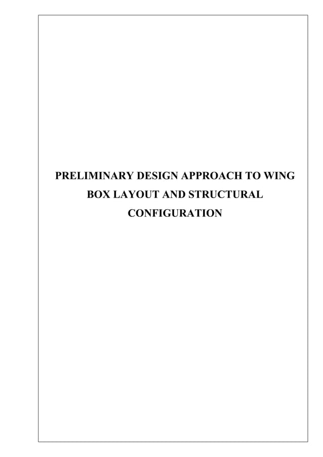 PRELIMINARY DESIGN APPROACH TO WING BOX LAYOUT AND STRUCTURAL ...