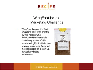 WingFoot Iskiate Case Study | PPT | Marketing and Advertising | Business