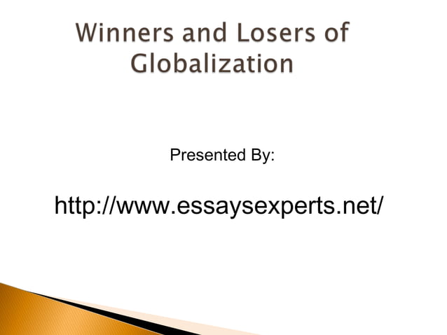 Winners and losers of globalization | PPT