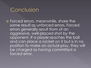 Winners, Errors, and Unforced Errors in Tennis | PPT