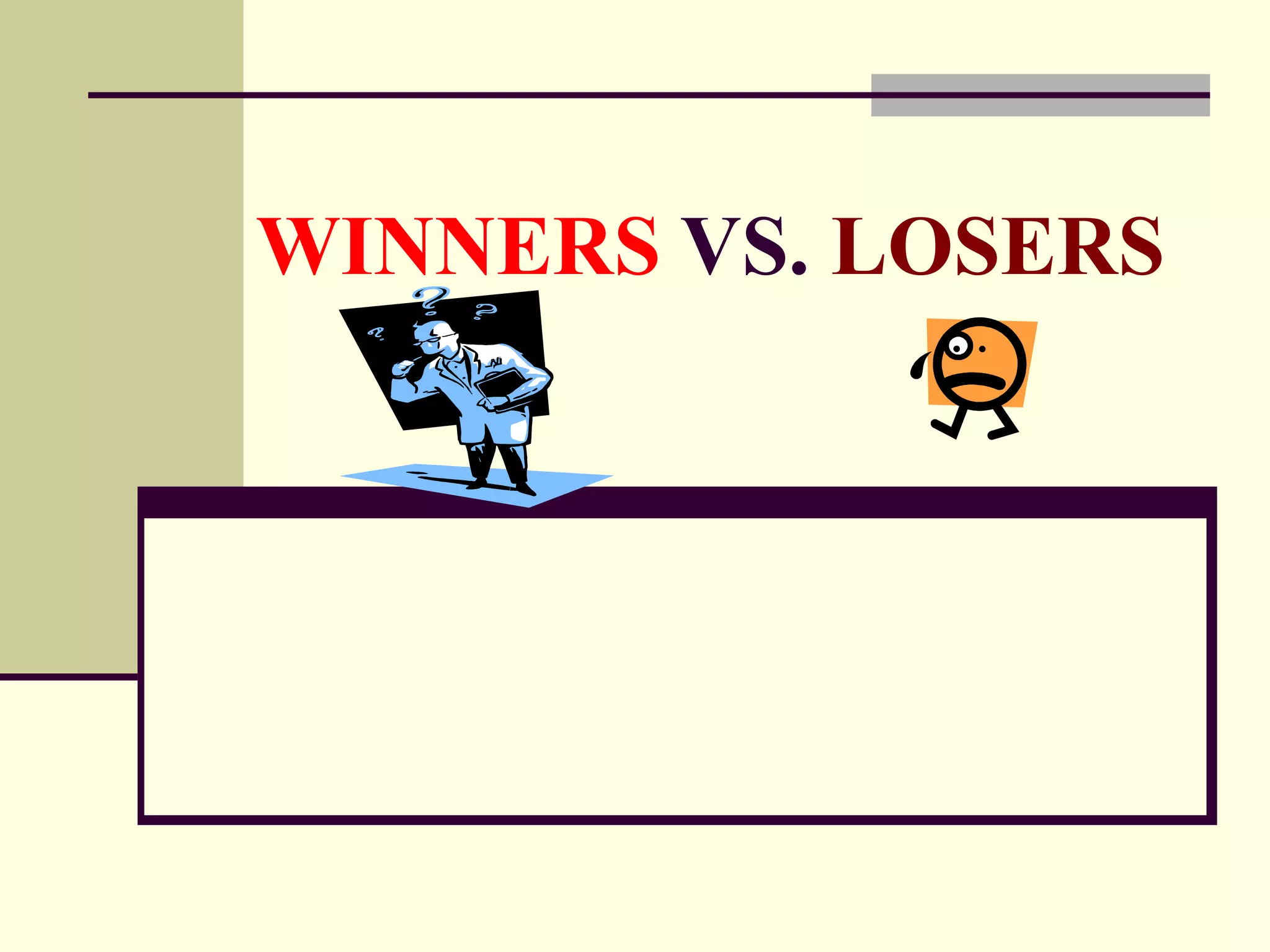 Winners Vs. Losers | PPS