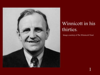 Winnicott in pictures | PPTX