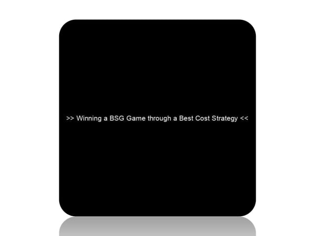 Winning a BSG Game through a Best Cost Strategy | PPT