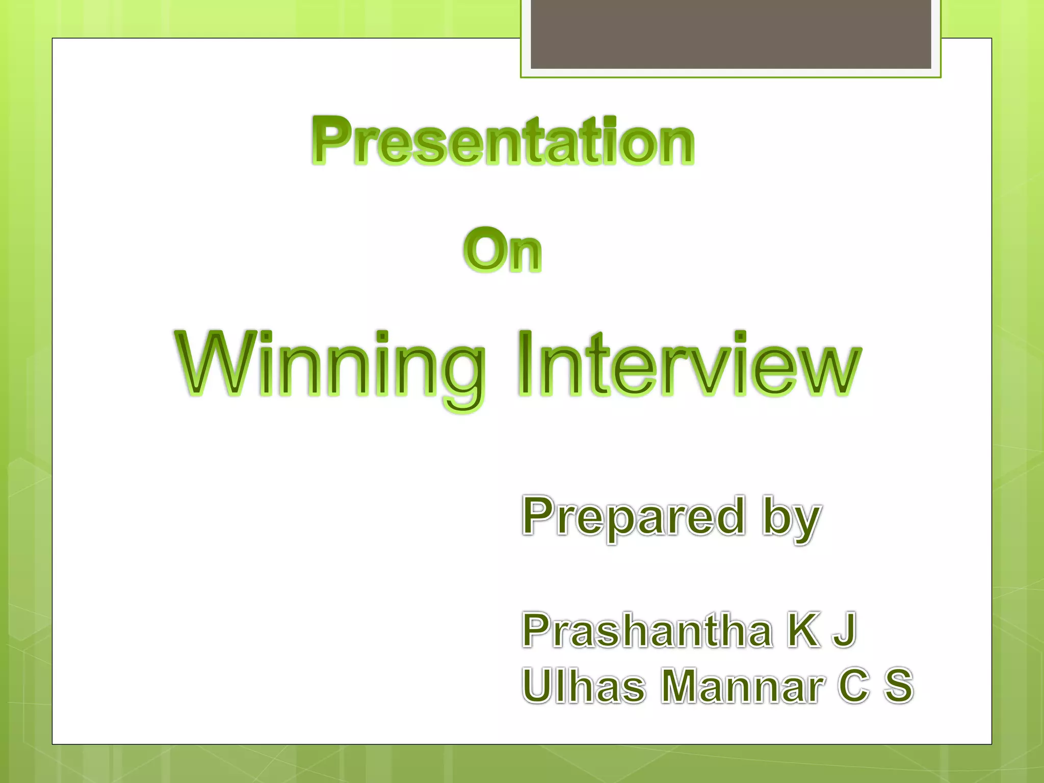 Winning interview | PPT