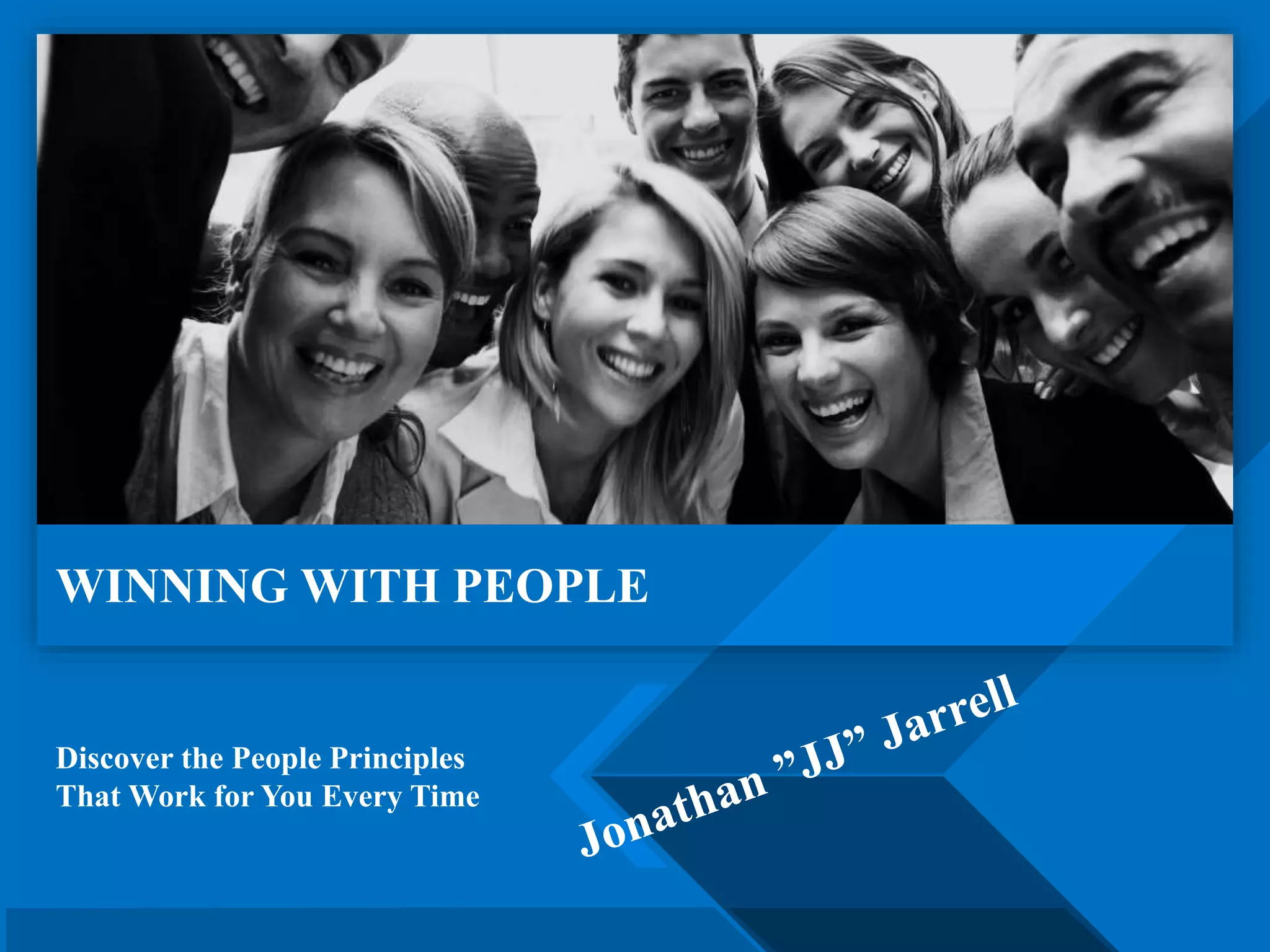 Winning With People JJ Jarrell | PPTX